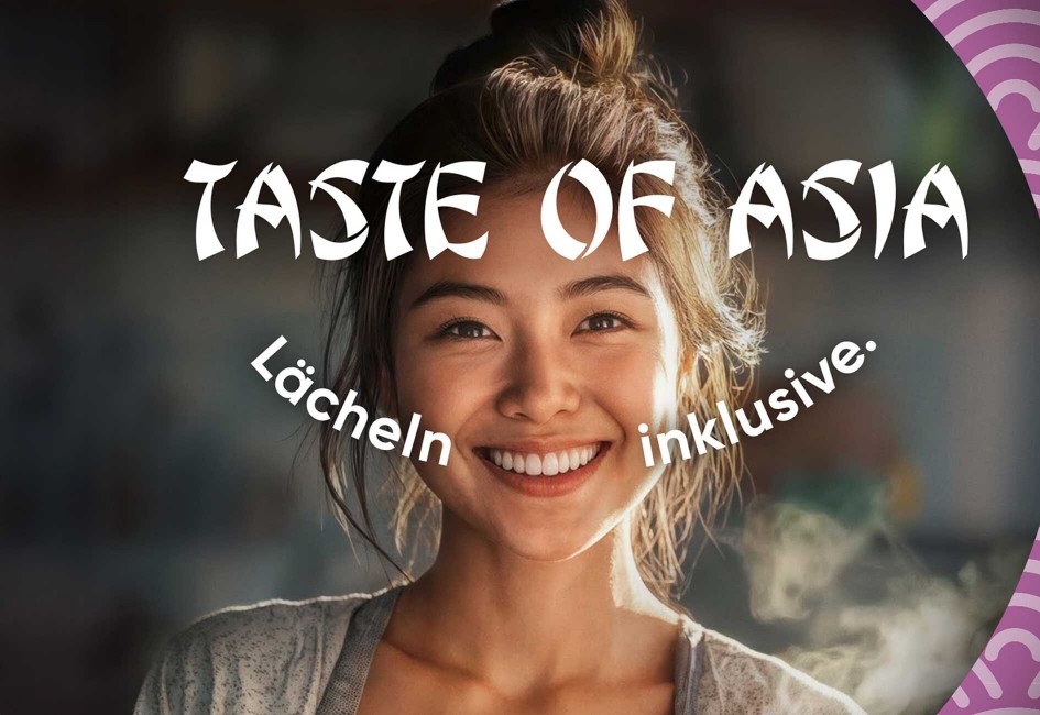 Taste of Asia » Genuss aus den Ländern des Lächelns